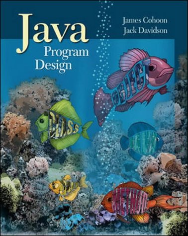 Java 1.5 Program Design: James P. Cohoon; Jack W. Davidson ...