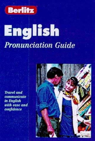 Berlitz English Pronunciation Guide: Berlitz Publishing Company ...