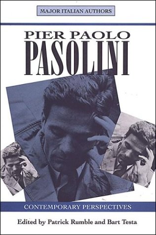 Pier Paolo Pasolini: Contemporary Perspectives (Toronto Italian Studies ...