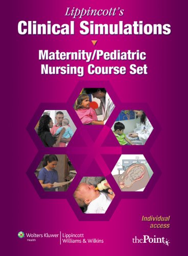 Buy Lippincott's Clinical Simulations: Maternity/pediatric Nursing ...