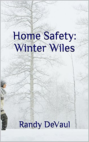 Home Safety: Winter Wiles (Safe At Home Book 5) 1, DeVaul, Randy ...