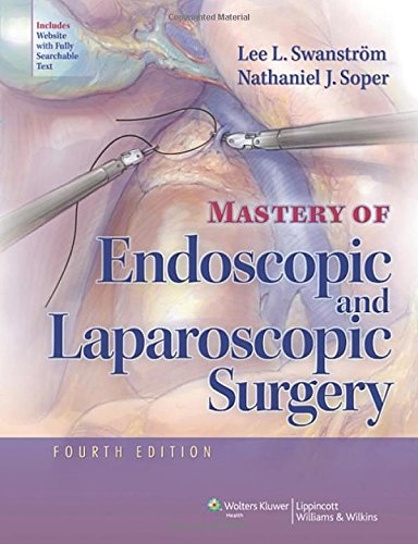 Mastery of Endoscopic and Laparoscopic Surgery (Soper, Mastery of ...