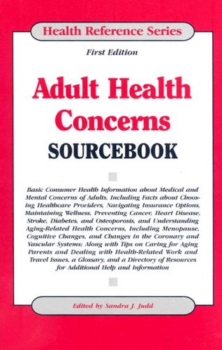 Adult Health Concerns Sourcebook (Health Reference Series ...