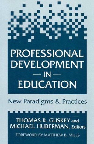 Professional Development in Education: New Paradigms and Practices ...