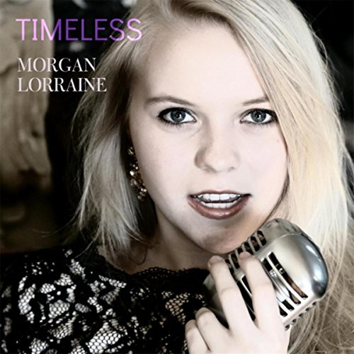 Play Timeless by Morgan Lorraine on Amazon Music