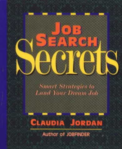 Job Search Secrets: Smart Strategies to Land Your Dream Job: Jordan ...