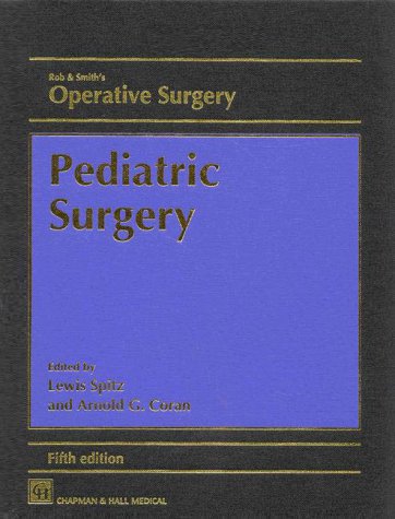 Pediatric Surgery (Rob & Smith's Operative Surgery Series ...