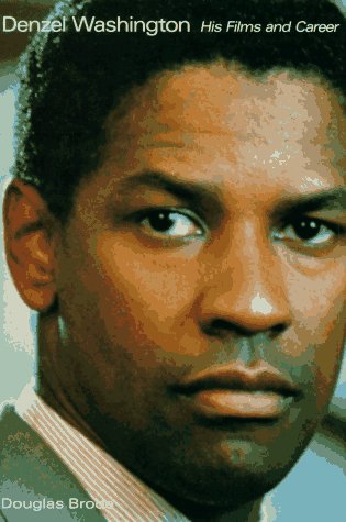 Denzel Washington: His Films and Career: Brode, Douglas: 9781559723817 ...