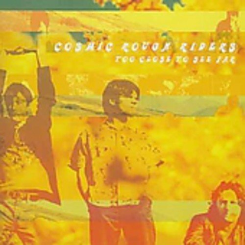 Cosmic Rough Riders - To Close to See Far - Amazon.com Music