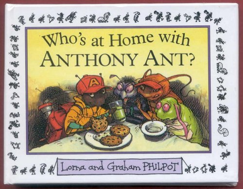Anthony Ant (Who's at Home With) A Pop Up Book: Lora and Graham Philpot ...