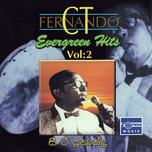Écouter C T Fernando Evergreen Hits, Vol. 2 par C.T Fernando sur Amazon ...