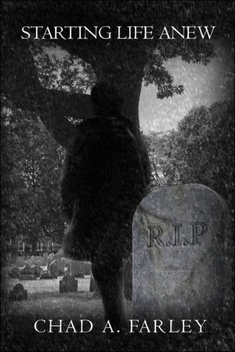 Starting Life Anew: Farley, Chad A.: 9781424128860: Books - Amazon.ca