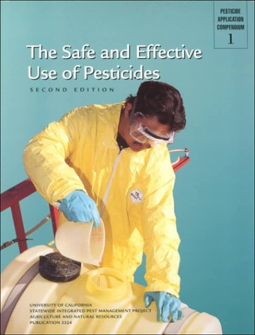 The Safe and Effective Use of Pesticides (Pesticide Application ...