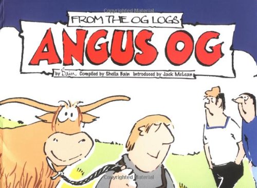 Angus Og and the Og Logs: Amazon.co.uk: Bain, Ewen: 9781901984040: Books