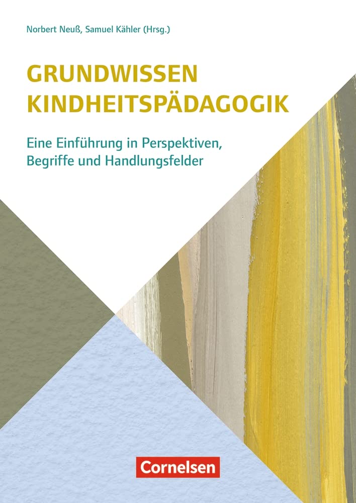Grundwissen Kindheitspädagogik: Eine Einführung in Perspektiven ...