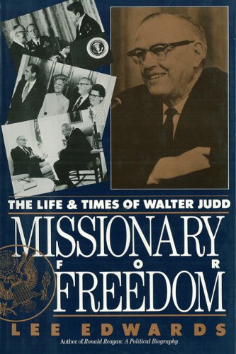 Amazon.com: Missionary for Freedom: The Life and Times of Walter Judd ...