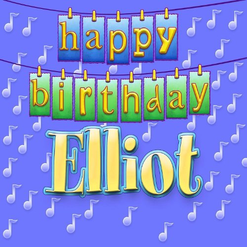 Happy Birthday Elliot : Ingrid DuMosch: Amazon.fr: Téléchargement de ...