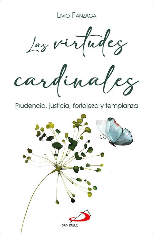 Las virtudes cardinales: Prudencia, justicia, fortaleza y templanza ...