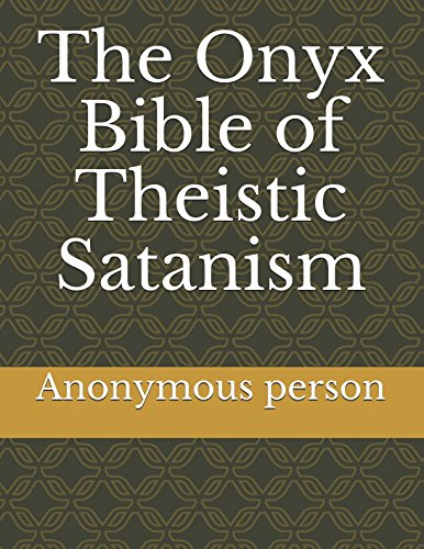 Amazon.com: The Onyx Bible of Theistic Satanism: 9781983139543: person ...