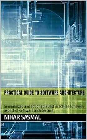 Amazon | Practical Guide to Software Architecture: Summarized and ...