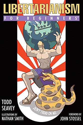 Amazon.com: Libertarianism For Beginners: 9781939994660: Seavey, Todd ...