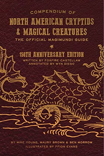 Compendium of North American Cryptids & Magical Creatures: The Official Magimundi Guide (English ...