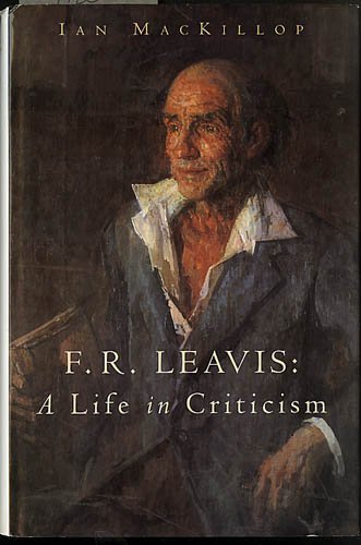 Buy F.R. Leavis: A Life in Criticism Book Online at Low Prices in India ...