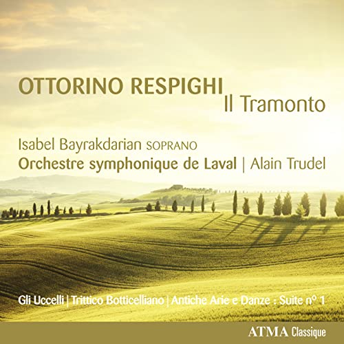 Play Respighi: Il tramonto by Isabel Bayrakdarian, Orchestre ...