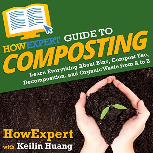 Amazon.com: HowExpert Guide to Composting: Learn Everything About Bins ...