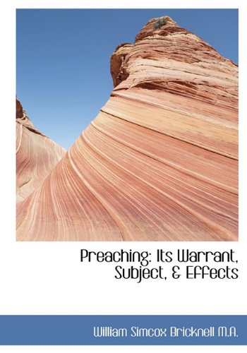 Amazon | Preaching: Its Warrant, Subject, & Effects | Bricknell ...