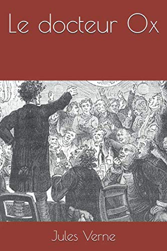 Amazon.com: Le docteur Ox (French Edition): 9781688534124: Verne, Jules ...