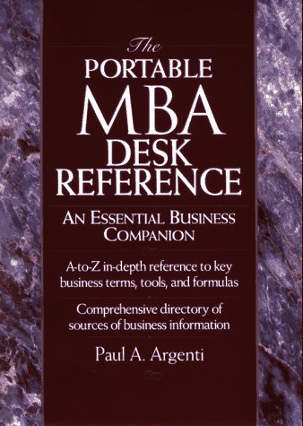 The Portable MBA Desk Reference: An Essential Business Companion (The ...
