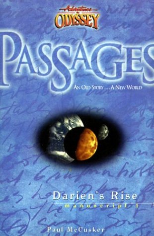 Darien's Rise (Passages 1: From Adventures in Odyssey): McCusker, Paul ...