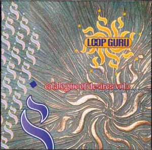 Loop Guru - Catalogue of Desires Vol. 3: The Clear White Variation ...