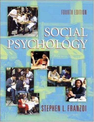Social Psychology By Stephen L. Franzoi (4th, Fourth Edition): Stephen ...