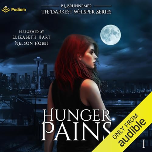 Amazon.com: Hunger Pains: Darkest Whisper Series, Book 1 (Audible Audio Edition): B.L. Brunnemer ...