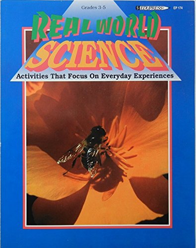 Real world science: Activities that focus on everyday experiences ...