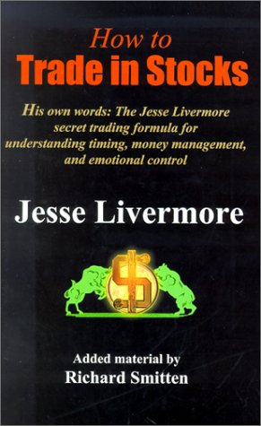 How to Trade in Stocks: The Livermore Formula for Combining Time ...