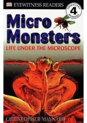 [(Micro Monsters: Life Under the Microscope )] [Author: Christopher ...
