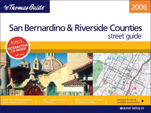 Thomas Guide 2006 San Bernardino & Riverside Counties, California ...