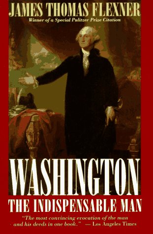 Amazon.com: Washington: The Indispensable Man (A back bay book ...