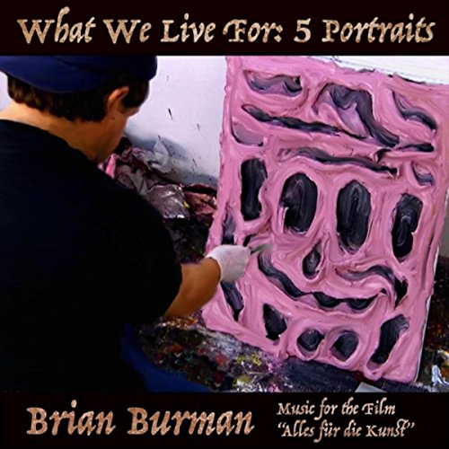 Play What We Live For: 5 Portraits by Brian Burman on Amazon Music