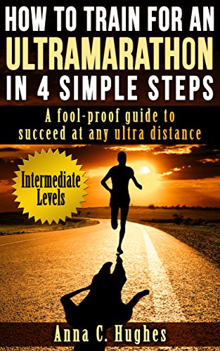 Amazon.com: How To Train For An Ultramarathon In 4 Simple Steps: A fool ...