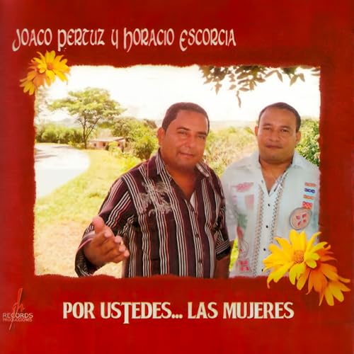 Play Por Ustedes Las Mujeres by Joaco pertuz & Horacio Escorcia on ...