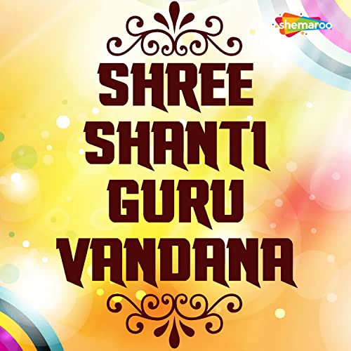 Play Shree Shanti Guru Vandana by Sanjay Sawant, Diyani, Sanjay Ojha ...