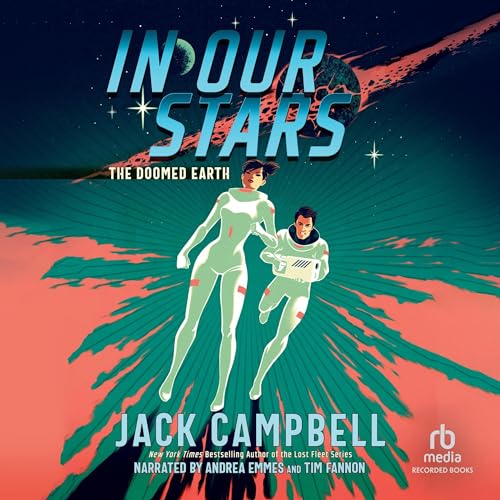 In Our Stars: The Doomed Earth, Book 1 (Audio Download): Jack Campbell ...