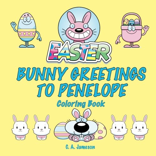 Easter Bunny Greetings to Penelope Coloring Book (PENELOPE BOOKS ...