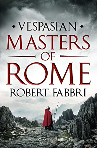 Masters of Rome (Vespasian Book 5) eBook : Fabbri, Robert: Amazon.co.uk ...