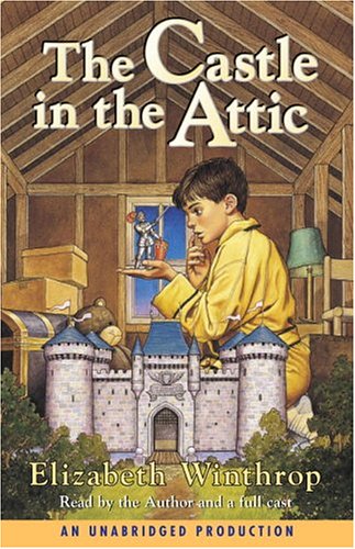 The Castle in the Attic (Bruce Coville's Words Take Wing Fantasy Audio ...
