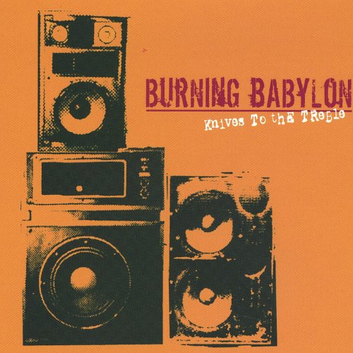 Amazon.com: Knives To The Treble : Burning Babylon: Digital Music